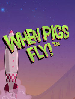 When Pigs Fly